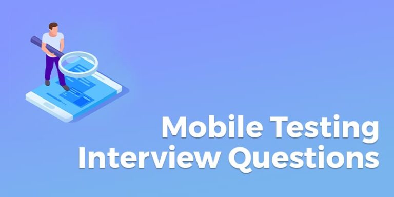 Appium Interview Questions Mobile Testing Interview Questions