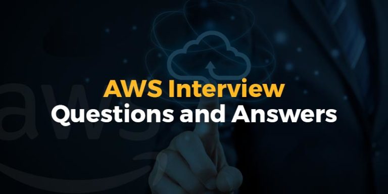 AWS Interview Questions and Answers for Freshers and Experienced | AWS Interview Questions