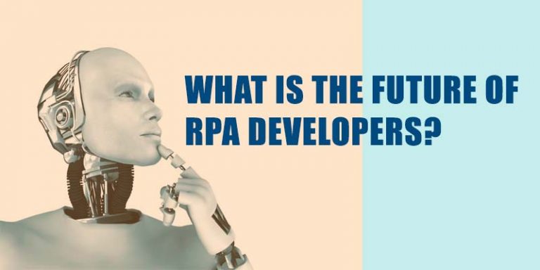What Is The Future Of RPA Developers?