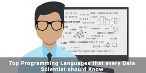 Top Programming Languages that every Data Scientist should Know. - FITA ...