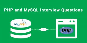 PHP and MySQL Interview Questions and Answers for Freshers and Experienced by FITA Academy