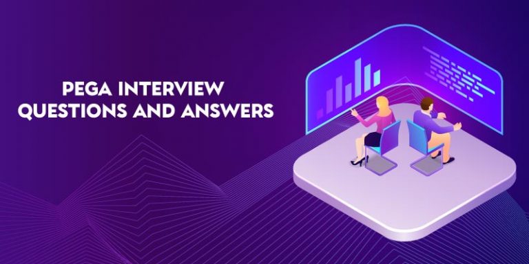 Pega Interview Questions and Answers for Freshers and Experienced | FITA Academy