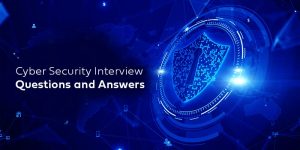 Cyber Security Interview Questions and Answers for Freshers and ...