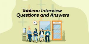 Tableau Interview Questions and Answers for Freshers and Experienced | FITA Academy