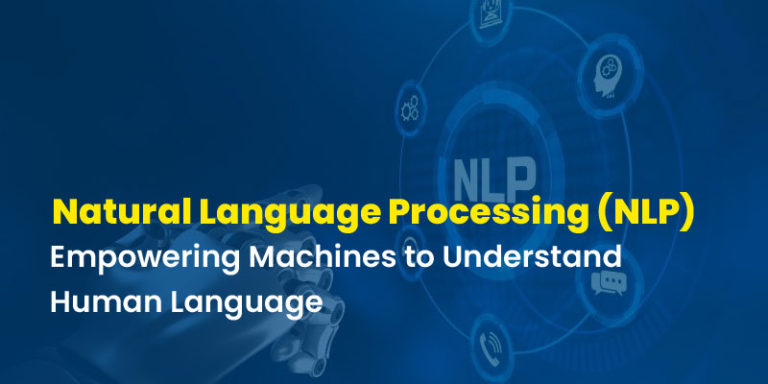 Natural Language Processing (NLP): Empowering Machines to Understand Human Language - FITA Academy